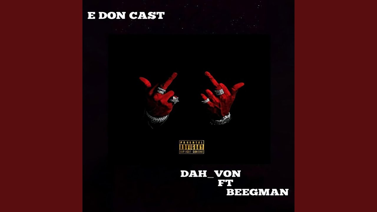 E Don Cast (feat. Beegman) - YouTube