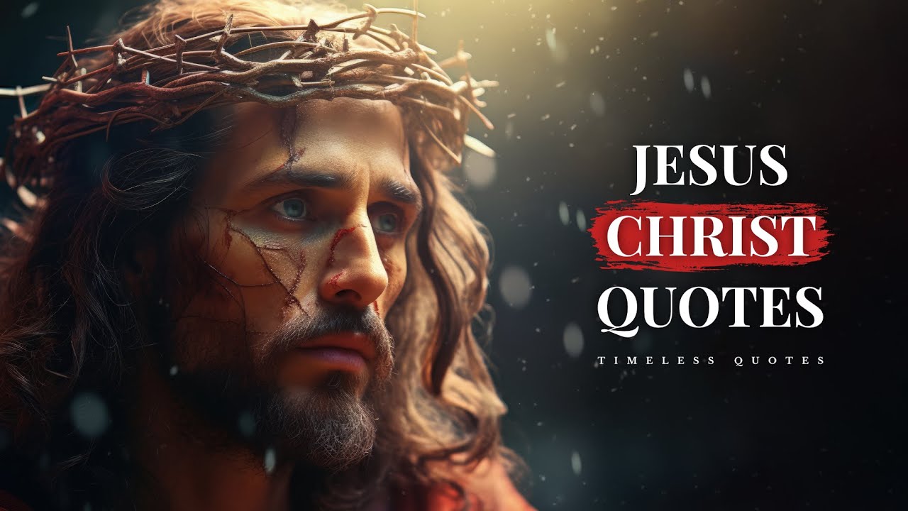 Inspiring Jesus Quotes for a Life of Love and Purpose | Timeless Wisdom ...