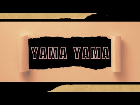 YAMA YAMA _ BRAVE ZAMAN