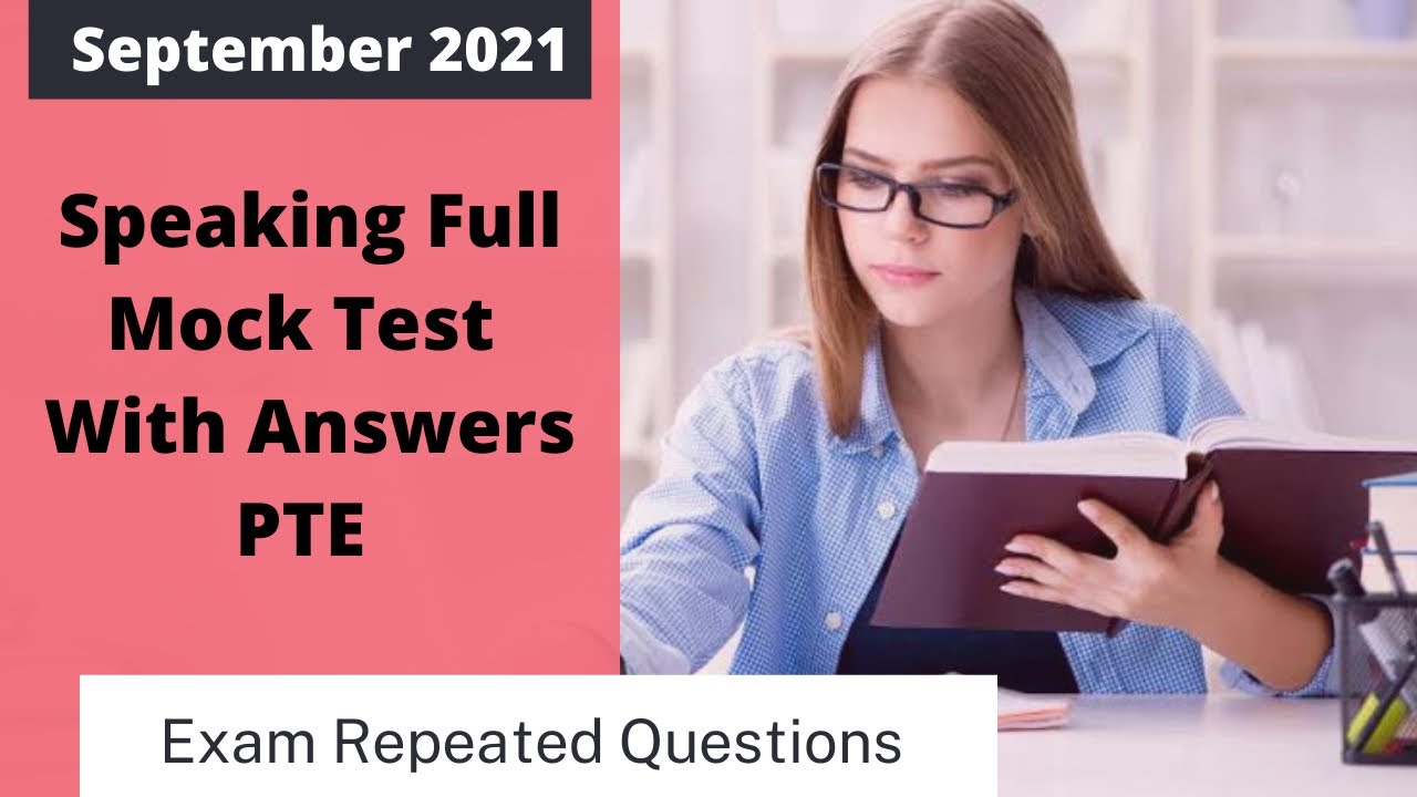 Speaking Full Mock Test PTE ( September 2021) Exam Repeated Questions ...