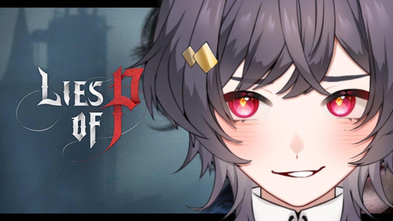 【Lies of P】Pon Pon Pain【VTuber】 - YouTube