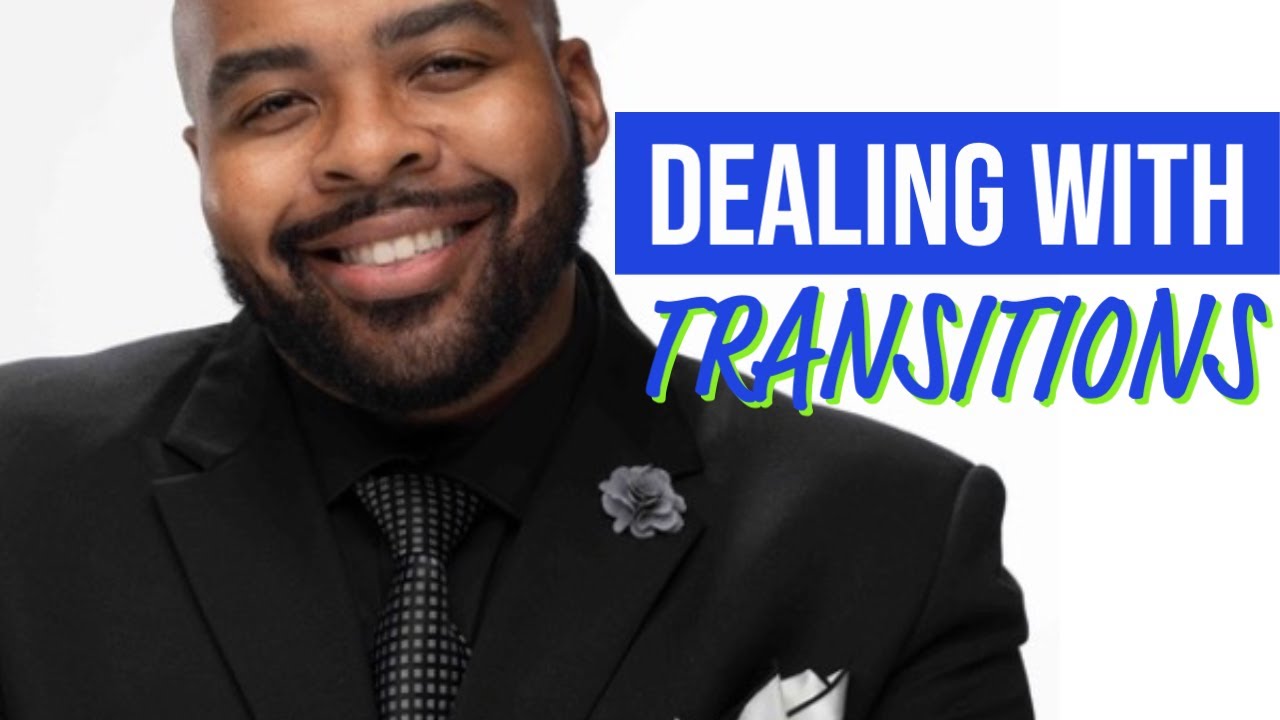 Dealing with Transitions - YouTube