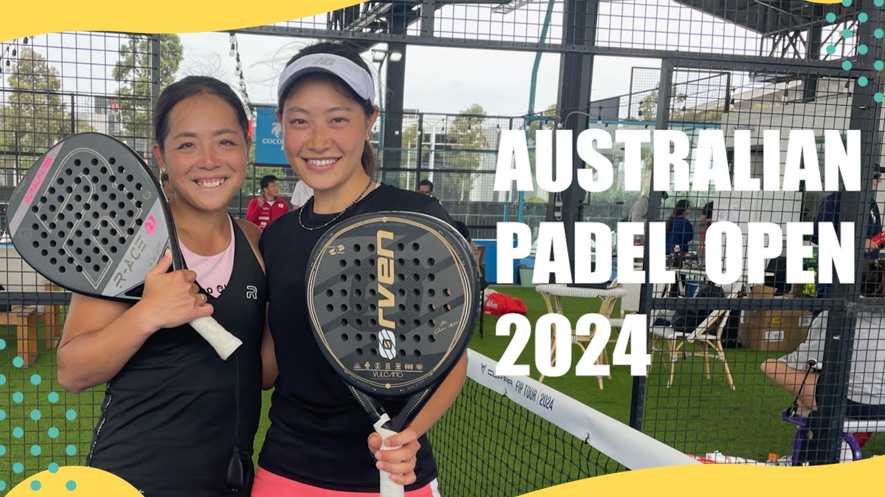 【パデル】FIP PADEL OPEN in Australia document【Sydney & Melbourne】 - YouTube