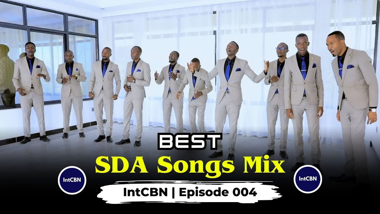 BEST SDA MIX SONGS 2024 | IntCBN Episode 4 | Lighthouse Ministers ...