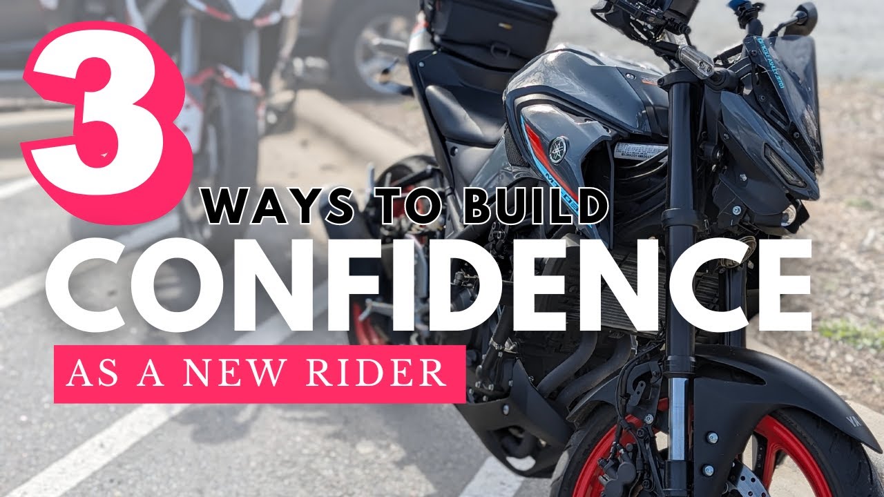 3 Ways to Build Confidence as a New Rider | Beginner Motorcycle Tips ...