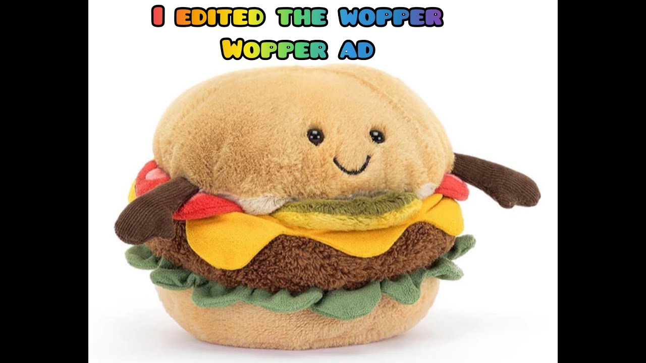 I edited the whopper whopper ad - YouTube