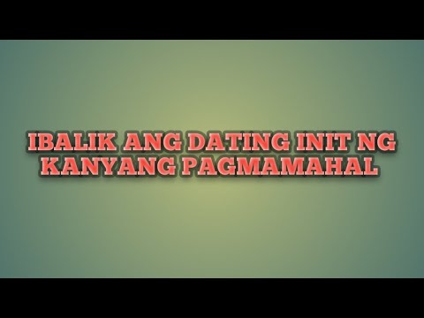 PAANO IBALIK ANG INIT NG PAGMAMAHAL NG IYONG PARTNER - YouTube