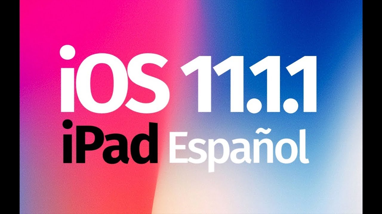 Como Actualizar al iOS 11.1.1 - iPad , iPad mini , iPad Pro , iPad Air ...