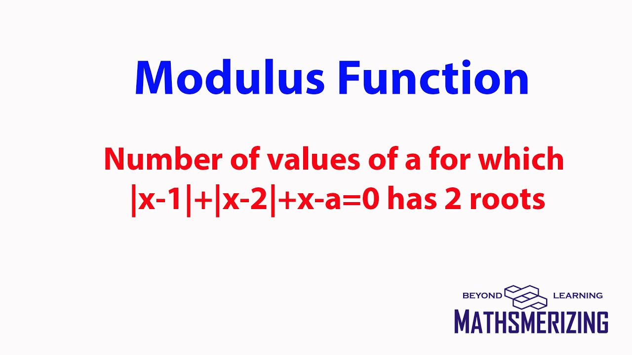 Modulus Function Solved Example 9 : Number Of Values Of A For Which |x