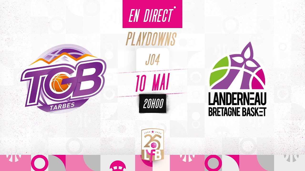 LFB 2022-2023 Playdowns J4 | Tarbes - Landerneau | Match complet - YouTube