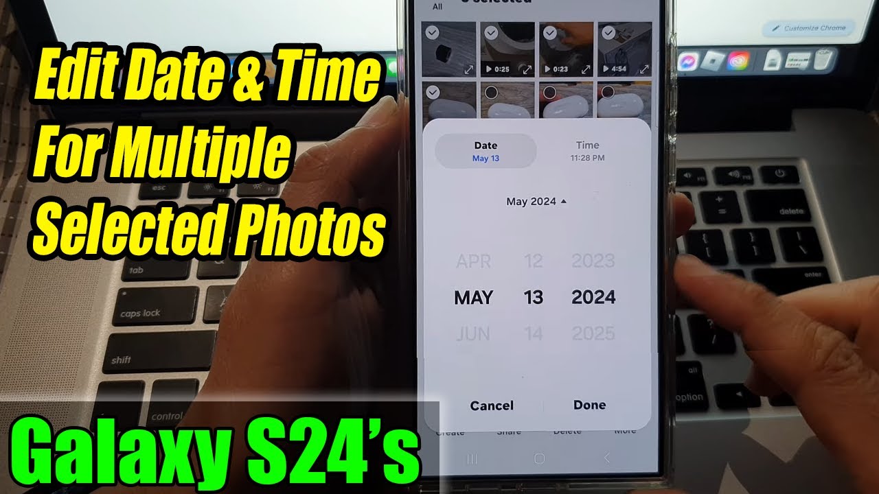 Galaxy S24/S24+/Ultra: How to Edit Date & Time For Multiple Selected ...