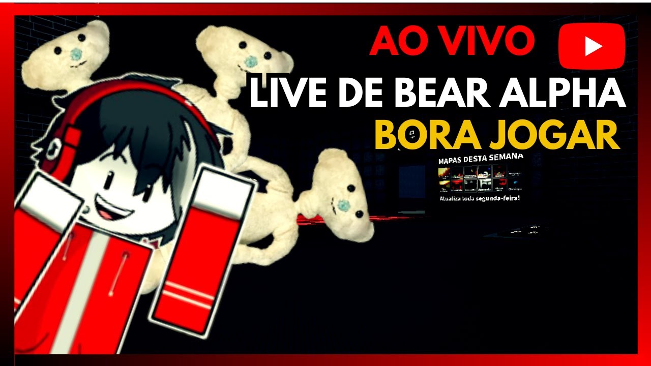 AO VIVO JOGANDO BEAR ALPHA - YouTube