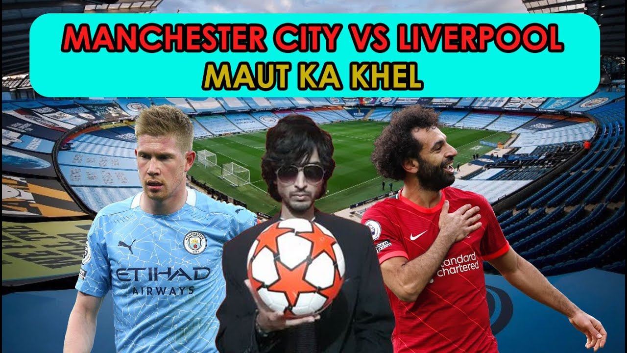 Manchester City Vs Liverpool Live Watch Along And Match Reaction Youtube