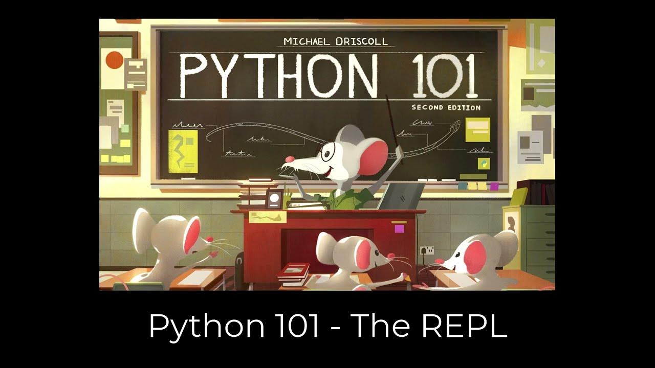 Python 101 - The REPL - YouTube
