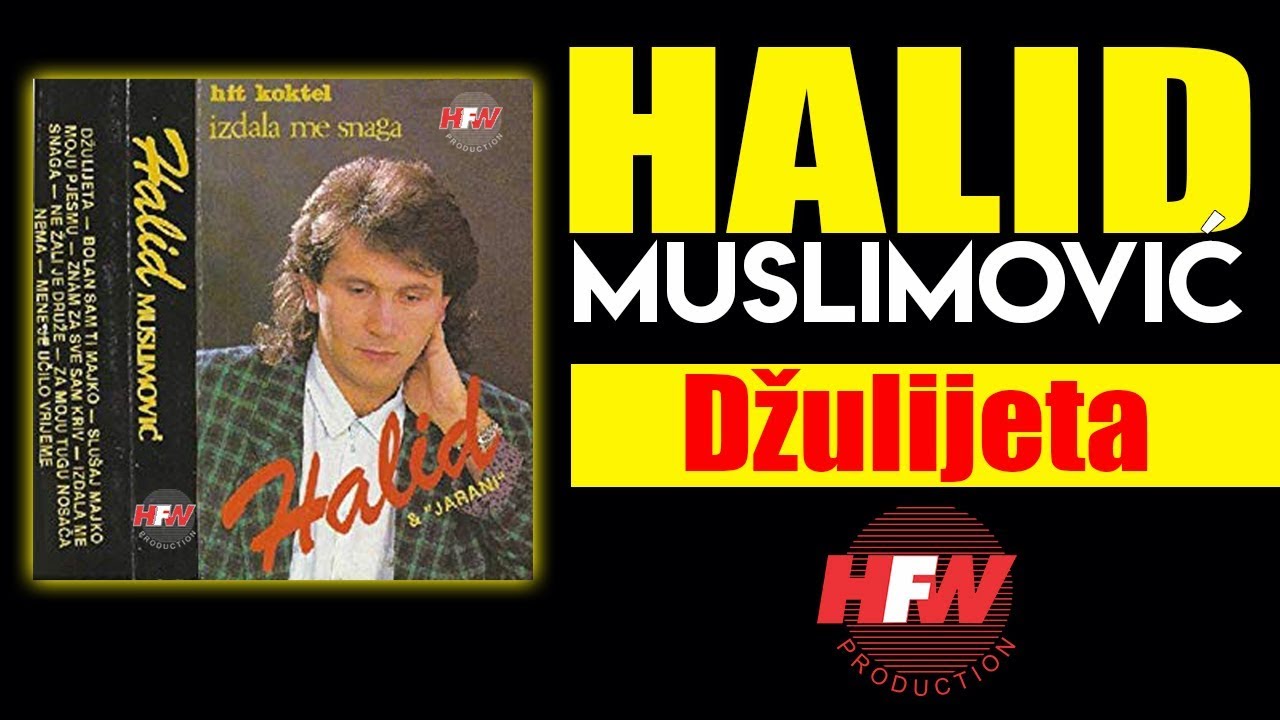Halid Muslimovic - Dzulijeta - (Audio 1990) HD - YouTube