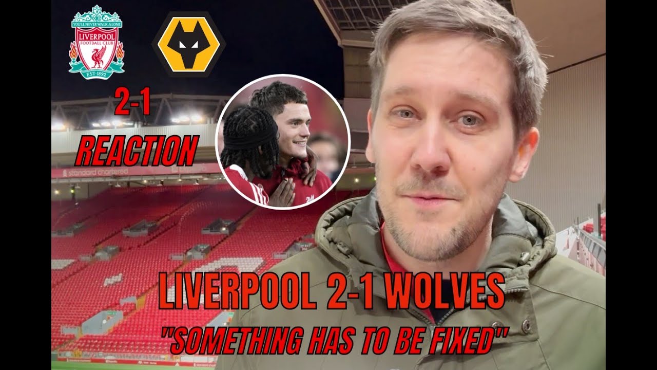 "Set-pieces Need Fixing" | Liverpool 2-1 Wolves Reaction From Anfield ...