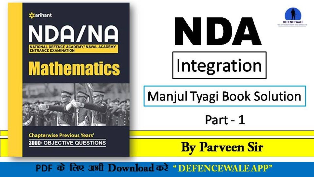 NDA MATH // INTEGRATION // PART - 1 // NDA MANJUL TYAGI BOOK SOLUTION ...