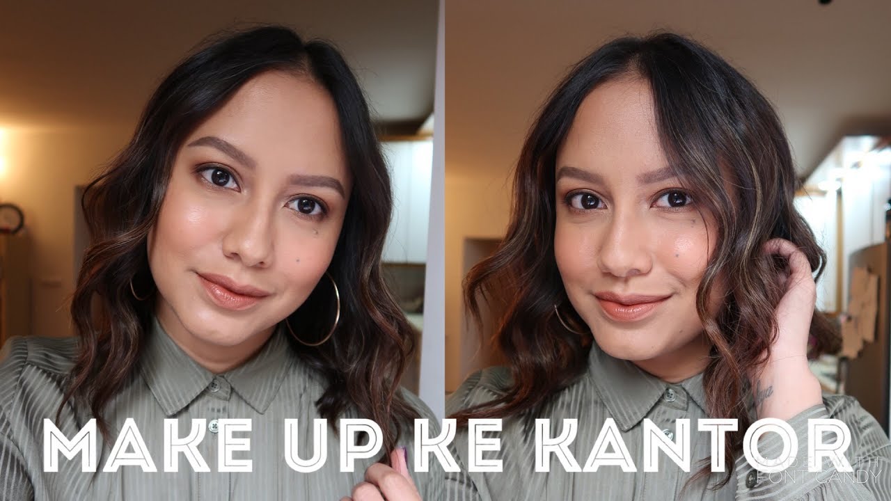 MAKE UP KE KANTOR YANG TAHAN LAMA | FULL FACE TUTORIAL | CATLEYADEA ...