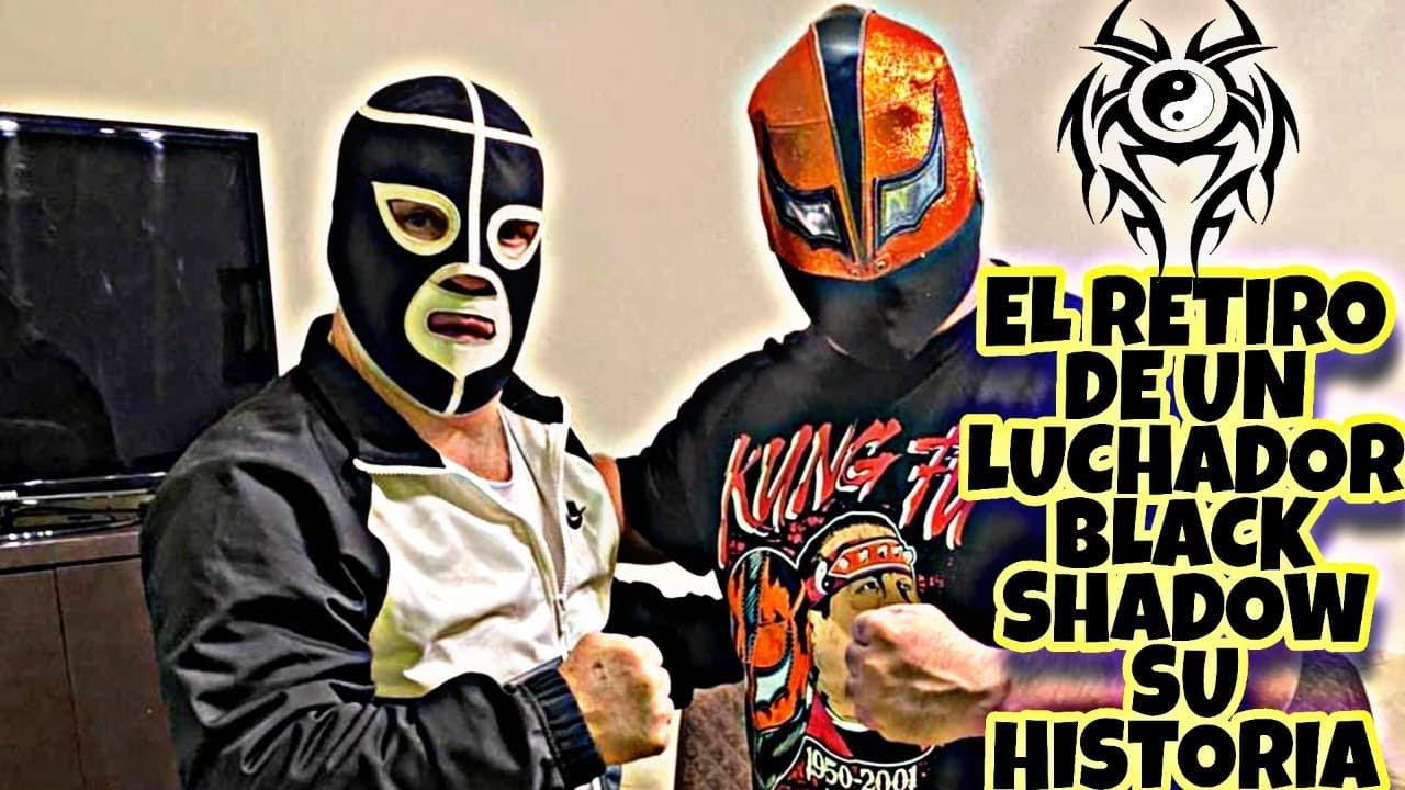 EL RETIRO DE UN LUCHADOR PROFESIONAL BLACK SHADOW HISTORIA - YouTube