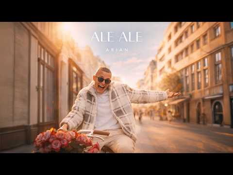 ARIAN - ALE ALE (Official Music Video)
