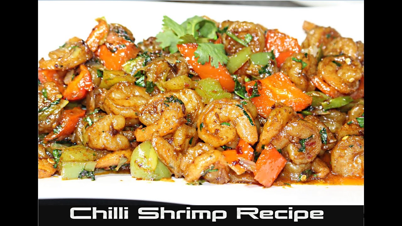 Chilli Shrimp Recipe | Spicy Chili Shrimp Recipe - YouTube
