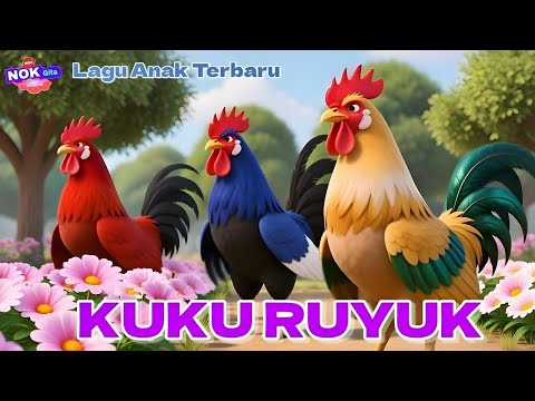 LAGU ANAK 🇮🇩 KUKURUYUK | LAGU AYAM JAGO | AYAM BERKOKOK | LAGU ANAK TREND | LAGU ANAK INDONESIA