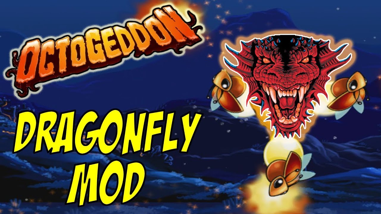 DRAGONFLY MOD | OCTOGEDDON GAMEPLAY | OCTOGEDDON BOSS FIGHT - YouTube