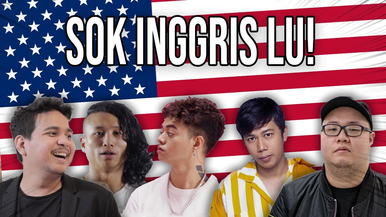 Benci Lihat Orang Sok Inggris Adalah Tanda Tak Mampu - #Podcast5Kage ...
