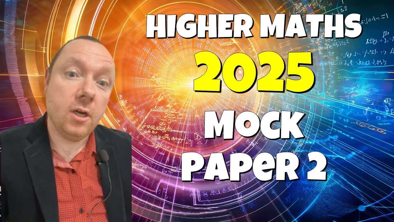 Higher Maths 2025 Exam | Mock Paper 2 - YouTube