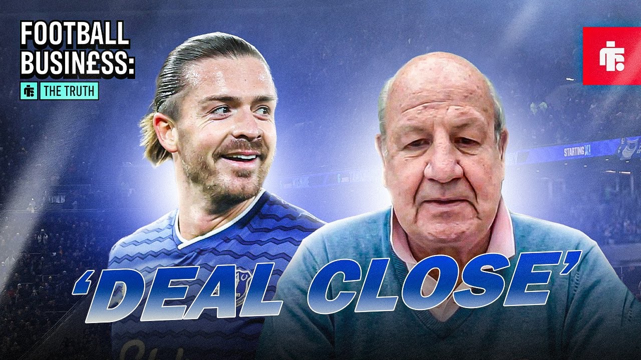 Keith Wyness updates on Everton signing Jack Grealish, suggests price ...