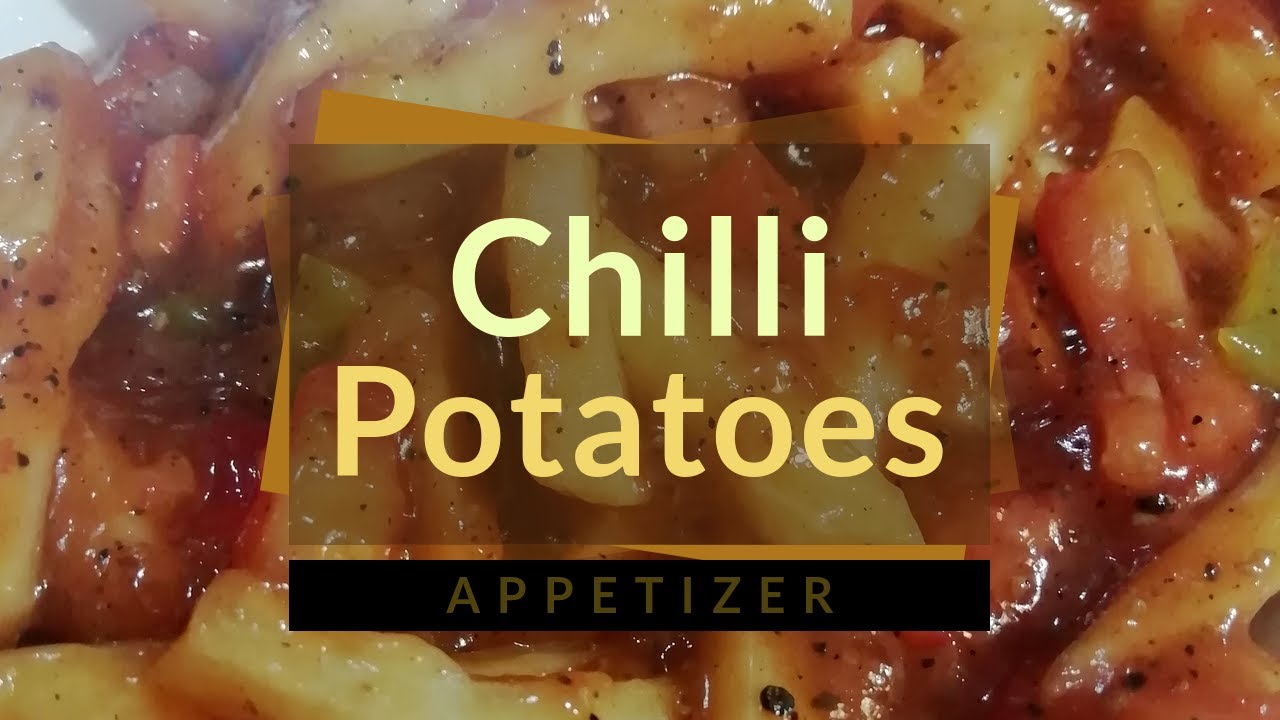 Quarantine Cook - Chilli Potatoes Appetizer - YouTube