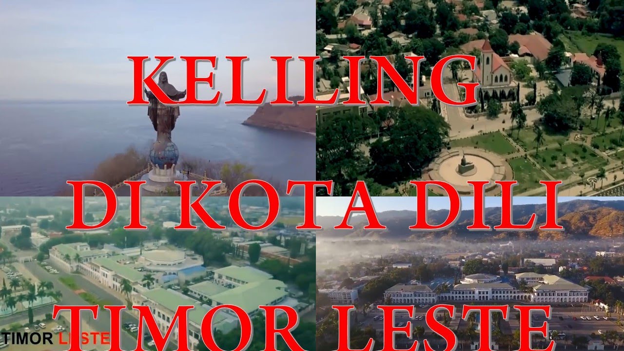 Keliling di Kota Dili, Timor Leste - YouTube