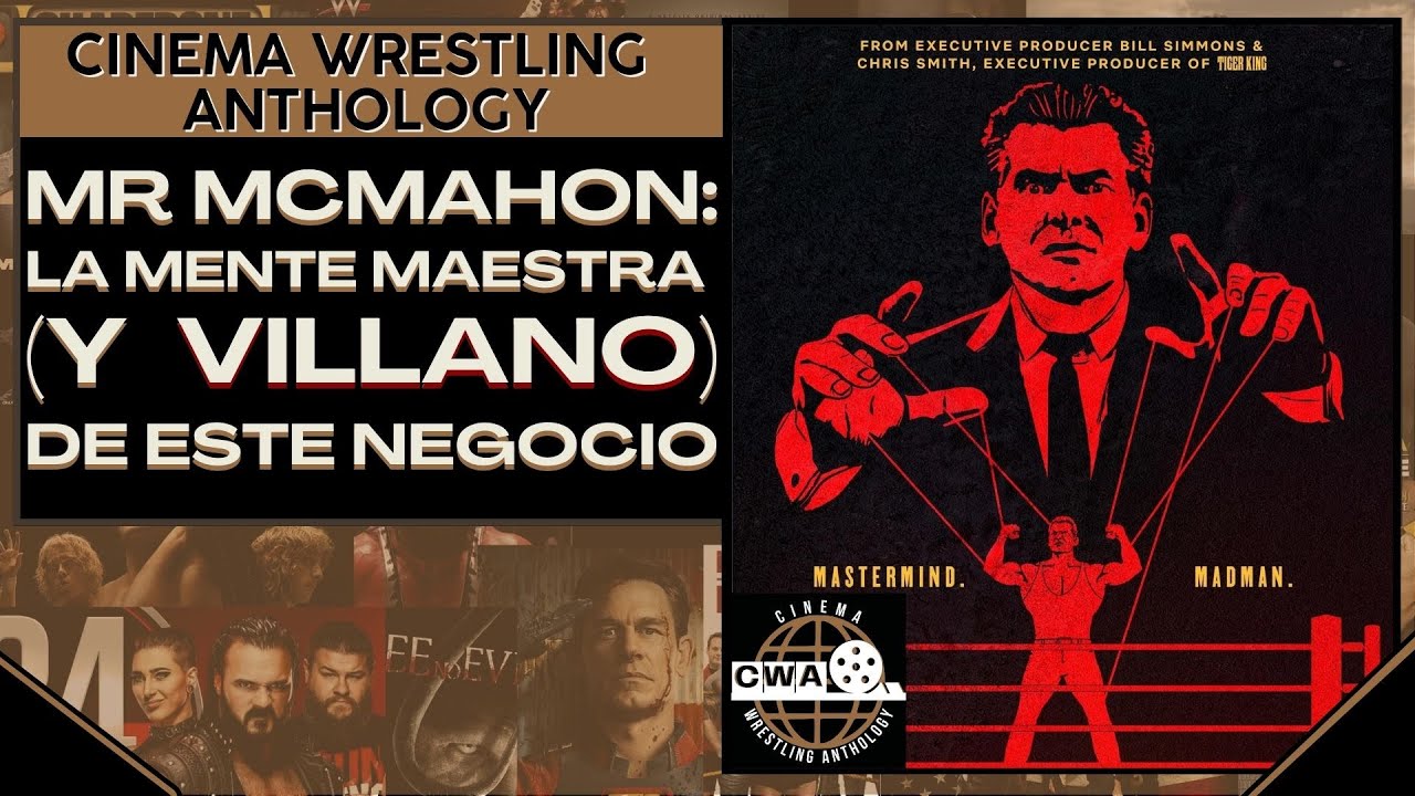 EL DOCUMENTAL QUE VINCE NO QUIERE QUE VEAS -MR MCMAHON, LA MENTE ...