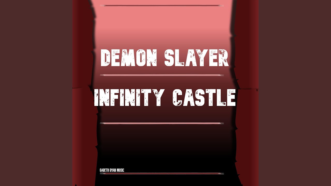Entrance To Infinity Castle Theme - YouTube