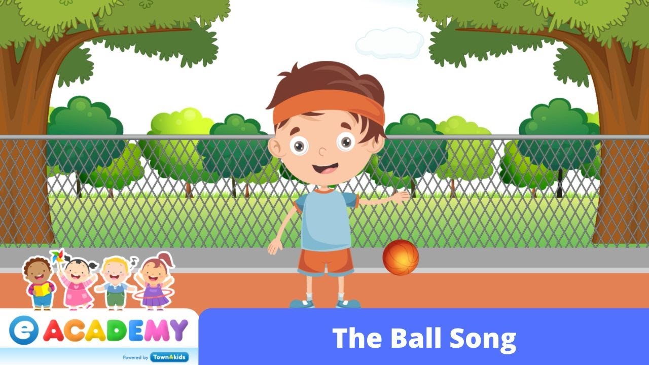 The Ball Song | Ball Games | Songs for Kids | Children | Learn English ...