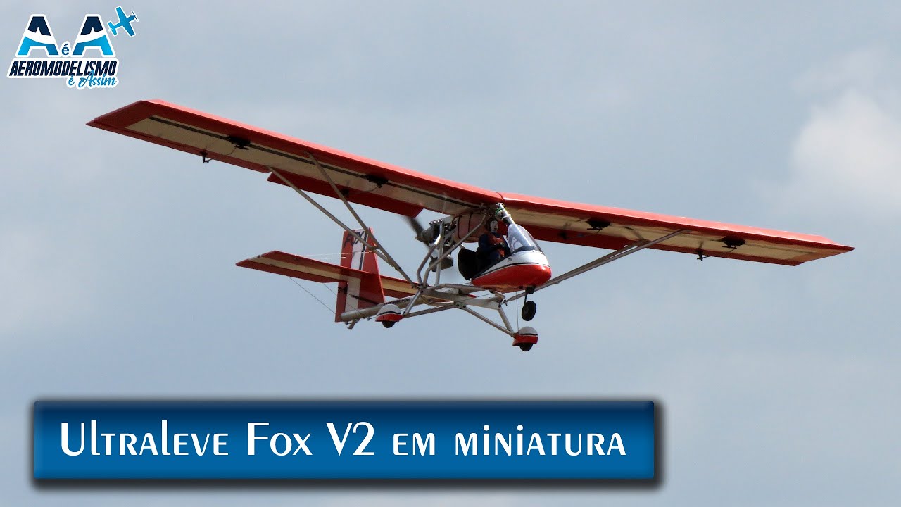 Aeromodelo Ultraleve Fox V2 | Primeiro Aeronorte 2019 - YouTube
