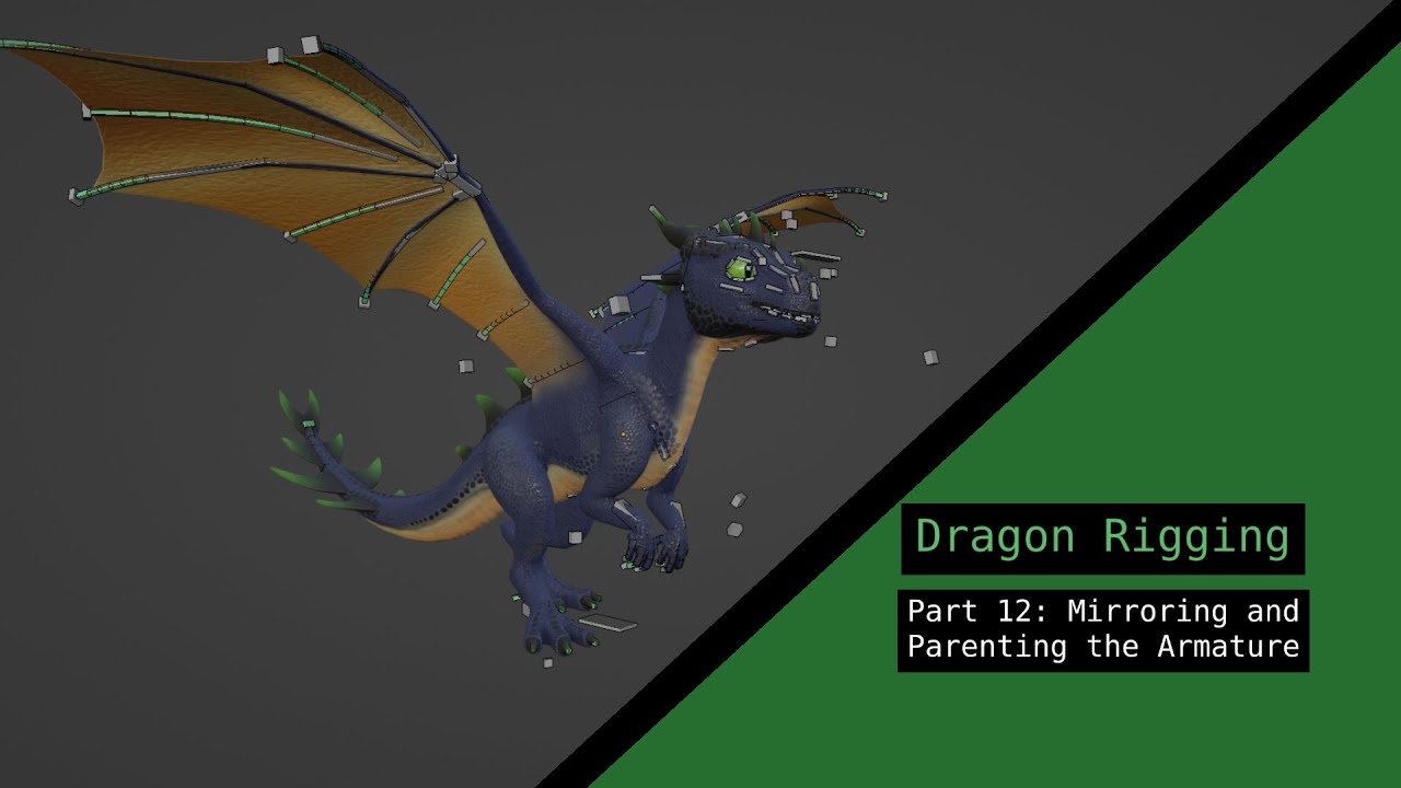 Dragon Rigging Part 12 | Mirroring Bones and Parenting the Armature ...