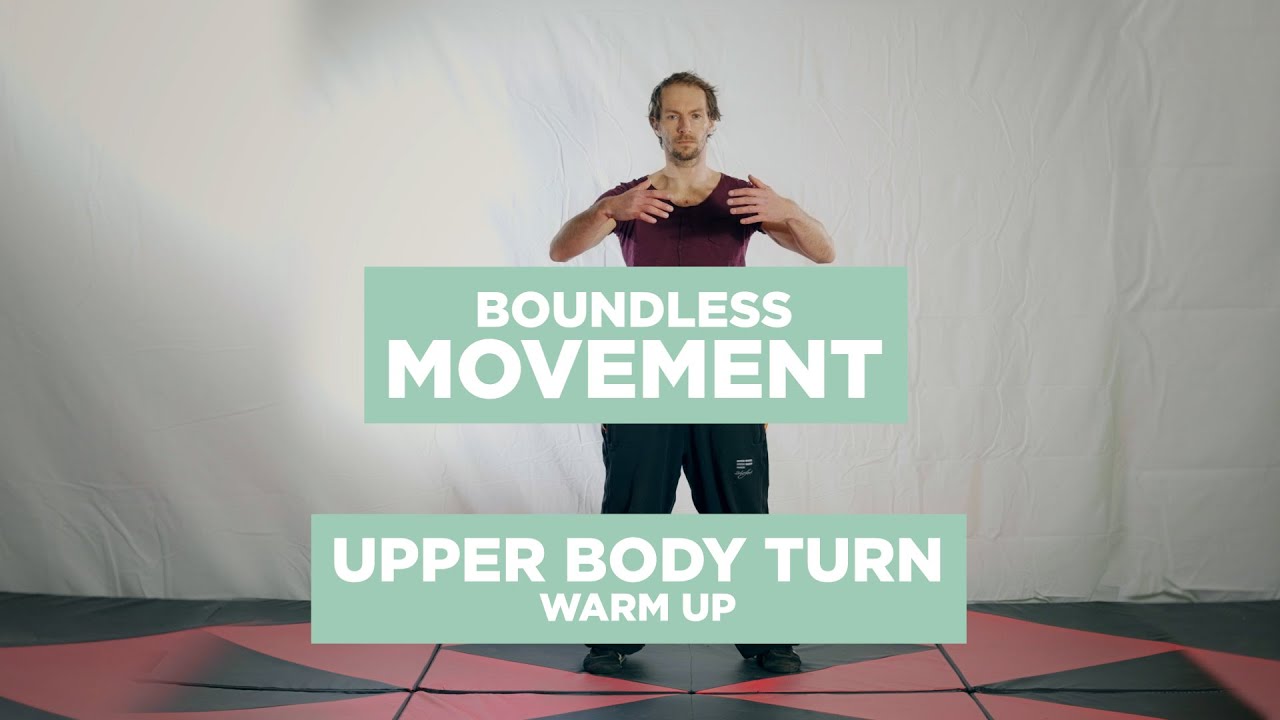 Boundless Movement - Warm up / Upper Body Turn - YouTube