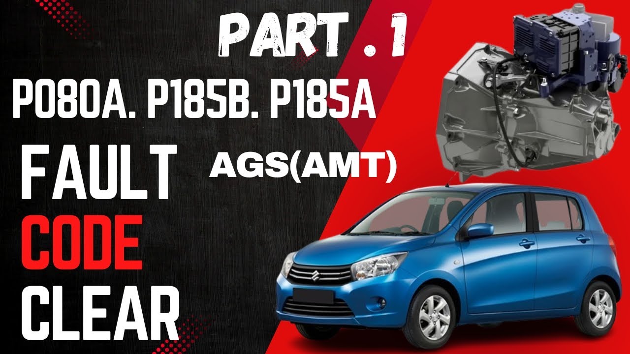 AGS (AMT) P080A P185B P185A and Reverse Gear Jerk Fault Clear. - YouTube