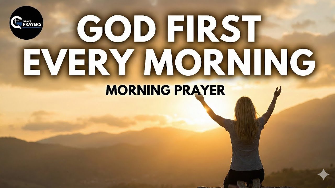 Put God First Every Morning | Morning Prayer - YouTube
