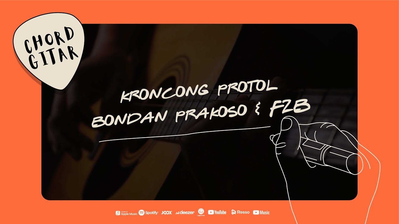 Chord Gitar Bondan Prakoso - Kroncong Protol - YouTube Music