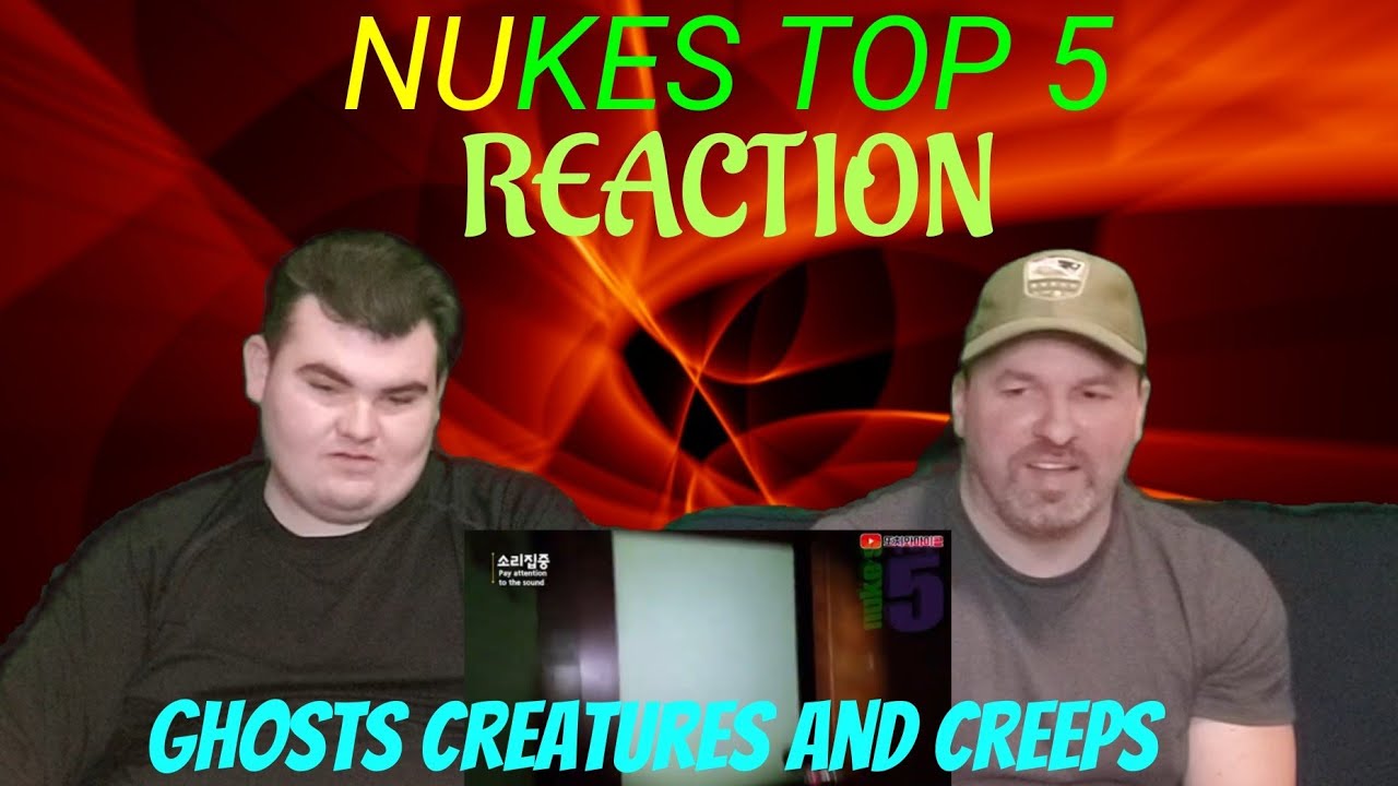 REACTION NUKES TOP 5 - Ghosts Creatures & Creeps - YouTube