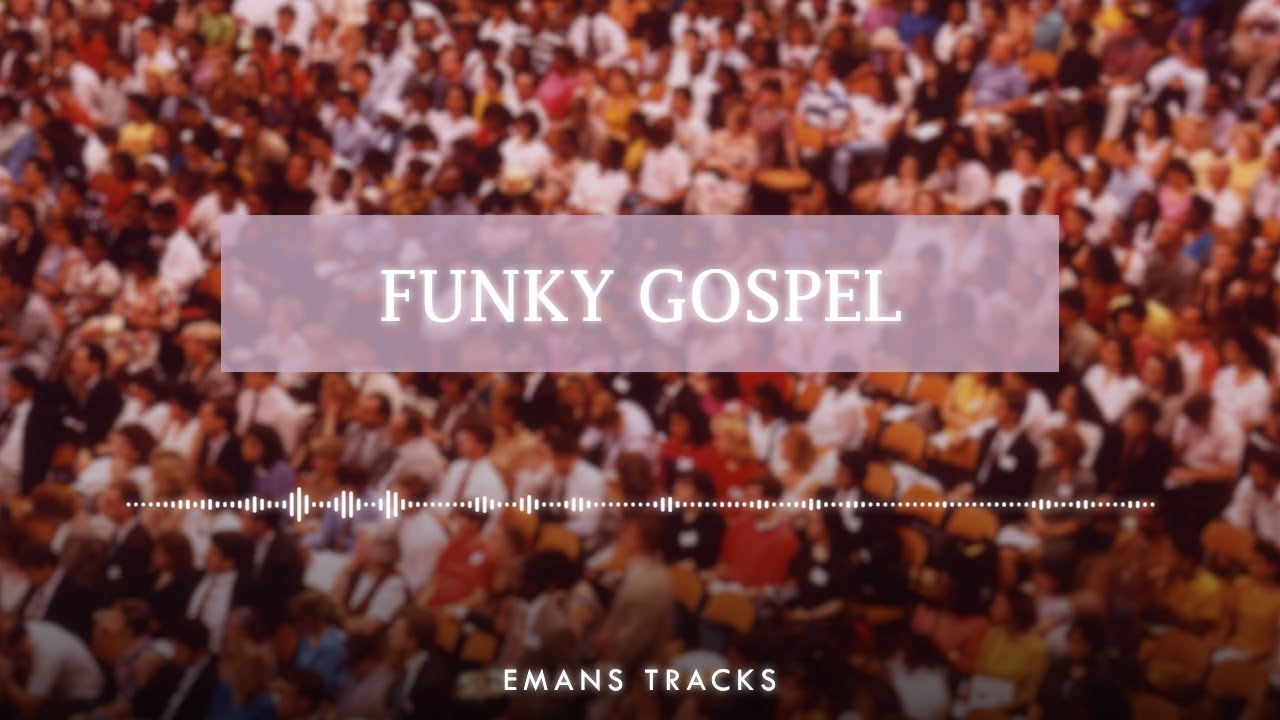 Funky Gospel - Free Gospel Beats | Gospel Type Beats | Gospel Beats ...