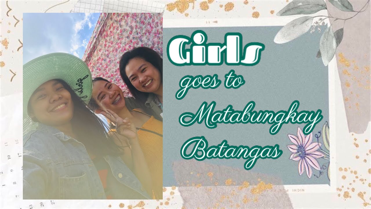 Girls goes to Matabungkay Batangas - YouTube