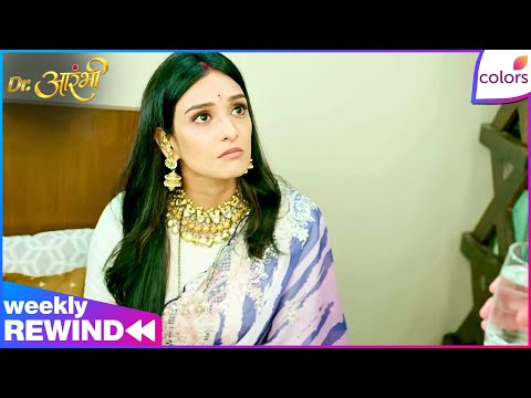 Dr. Aarambhi  | Ep. 35 to 39 | Weekly Rewind | Aarambhi Saves Manmeet | Colors TV