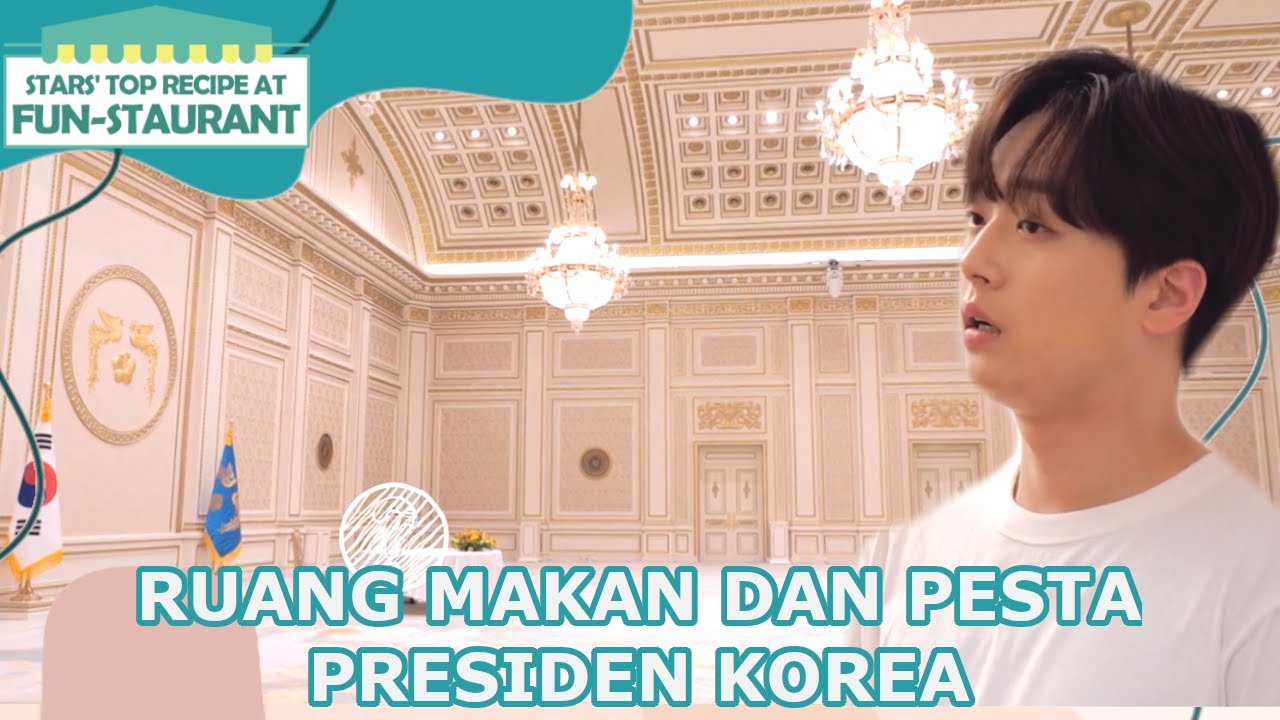 Ruang Makan dan Pesta Presiden Korea |Fun-Staurant|SUB INDO/ENG|220819 Siaran KBS World TV ...