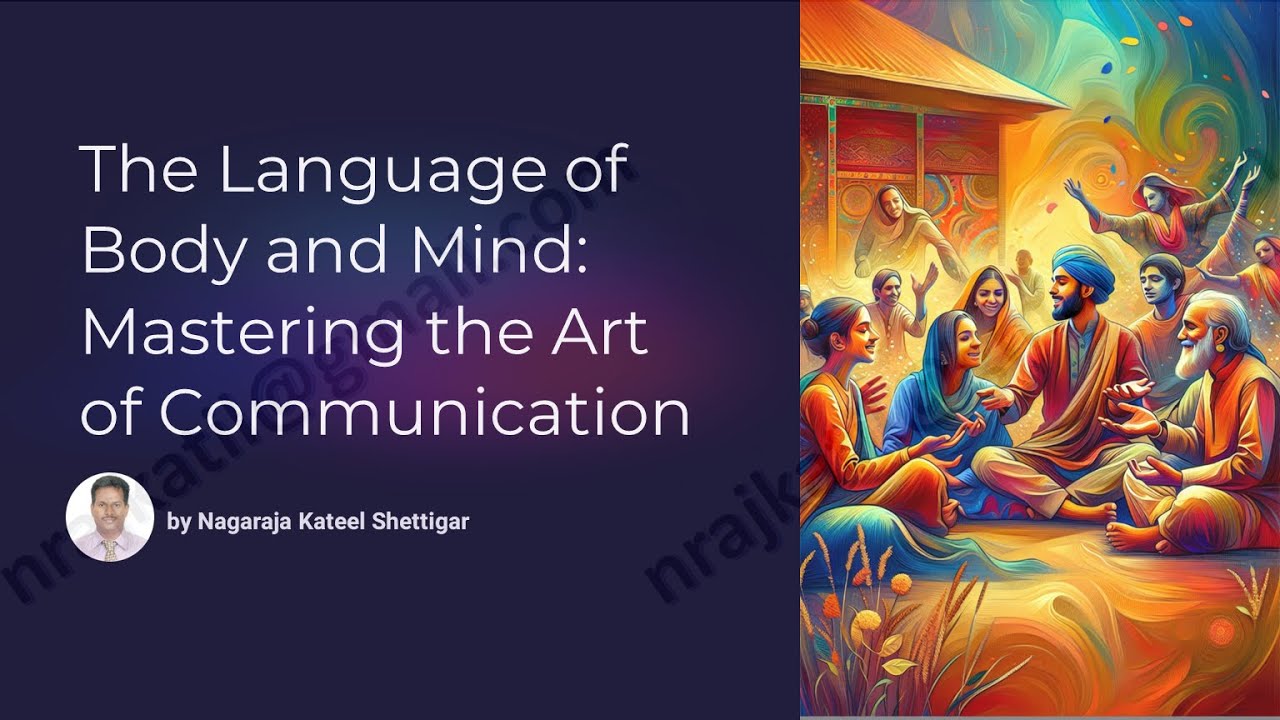 The Language of Body and Mind: Mastering the Art of Communication - YouTube