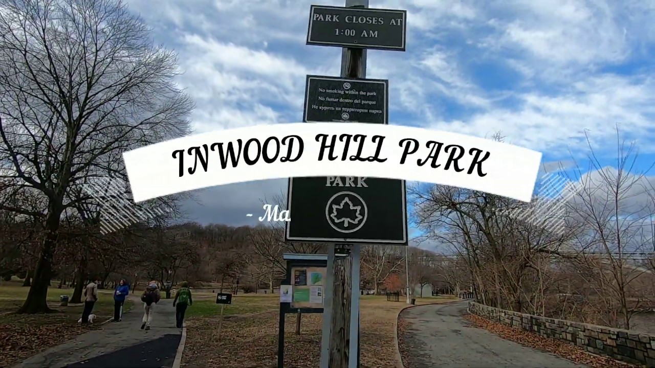 Inwood Hill Park (Manhattan, NY) - YouTube