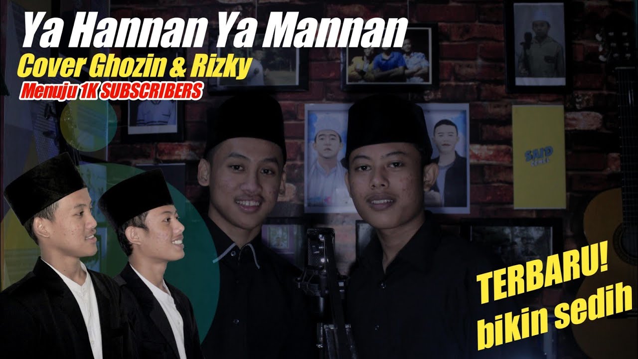 Ya Hannan Ya Mannan - Cover Ghozin ft Iky - YouTube