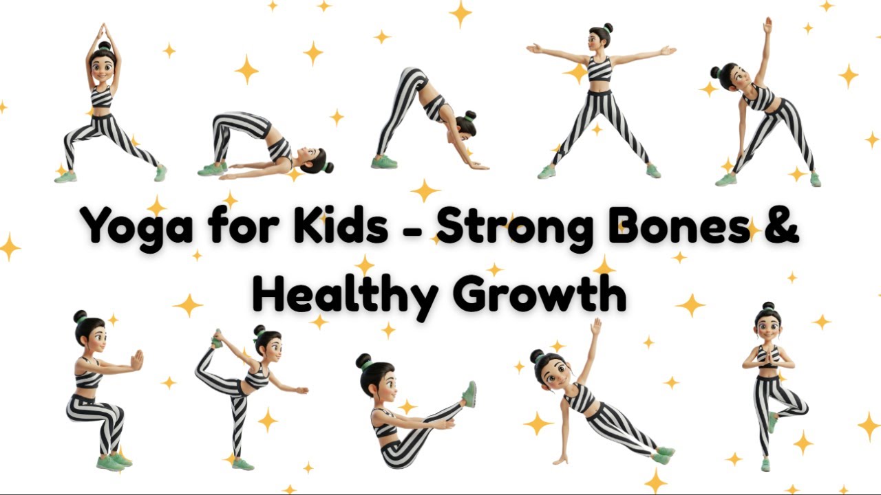 Yoga for Kids | Strong Bones & Healthy Growth | Yoga for Children - YouTube